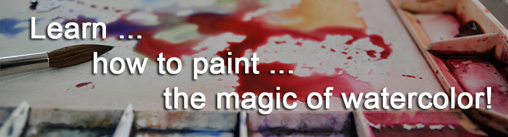 How to paint the magic of watercolor - Watercolor & Oil Paintings of ...